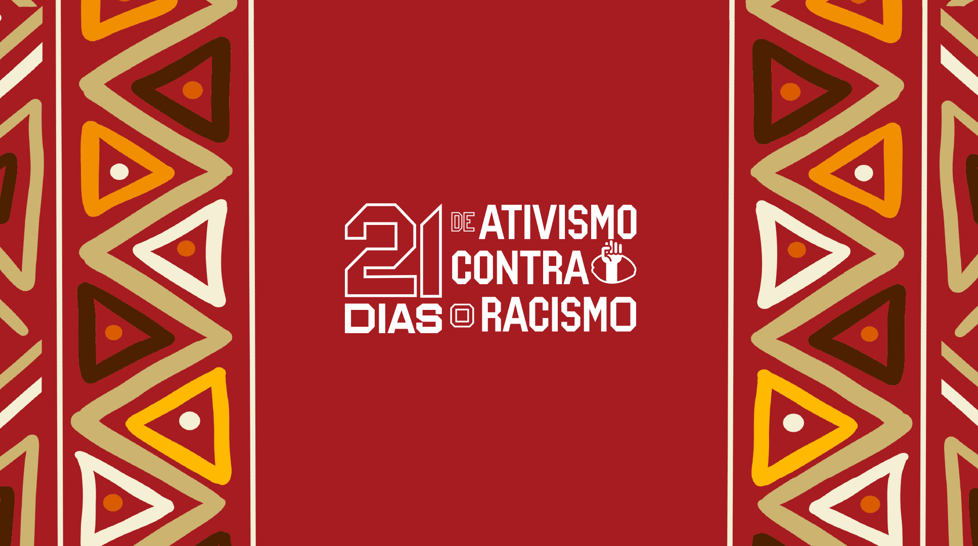 Movimento Campanha “21 Dias de Ativismo Contra o Racismo” mobiliza ...