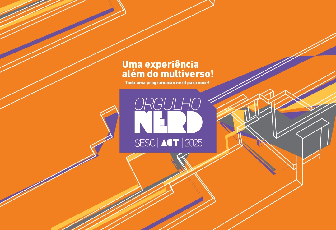 Orgulho Nerd 2025 - Portal da Educação Sesc RJ